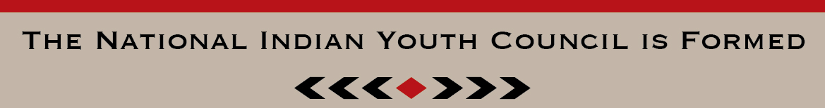 The National Indian Youth Council Is Formed — City of Albuquerque